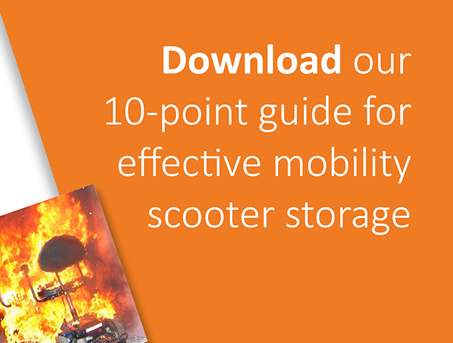 Reducing Fire Risk: Best Practice for Mobility Scooter Storage ...