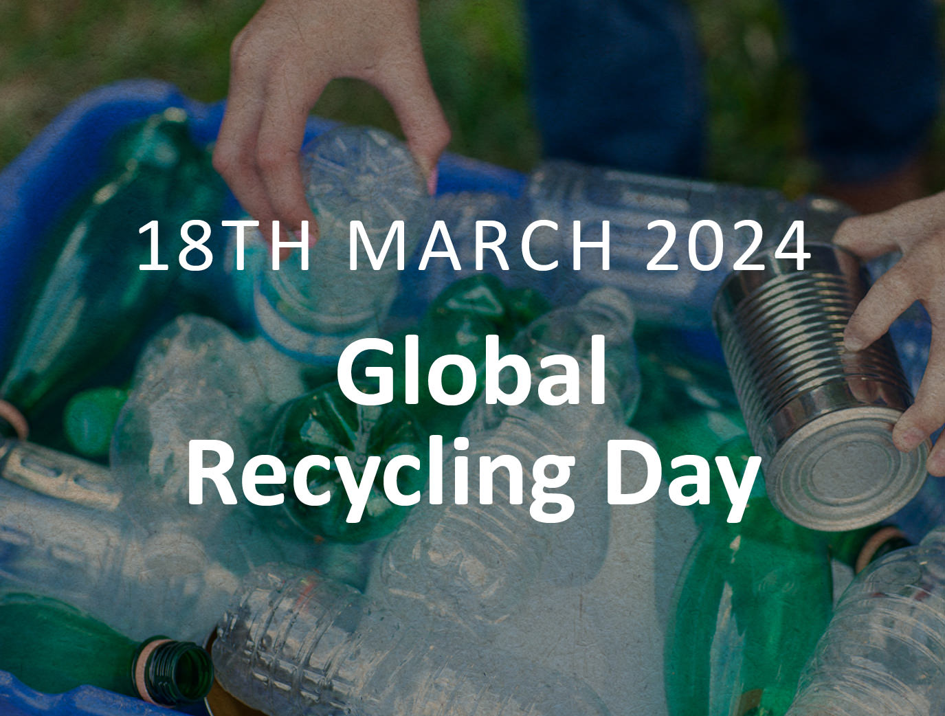 Global Recycling Day 2024 - metroSTOR